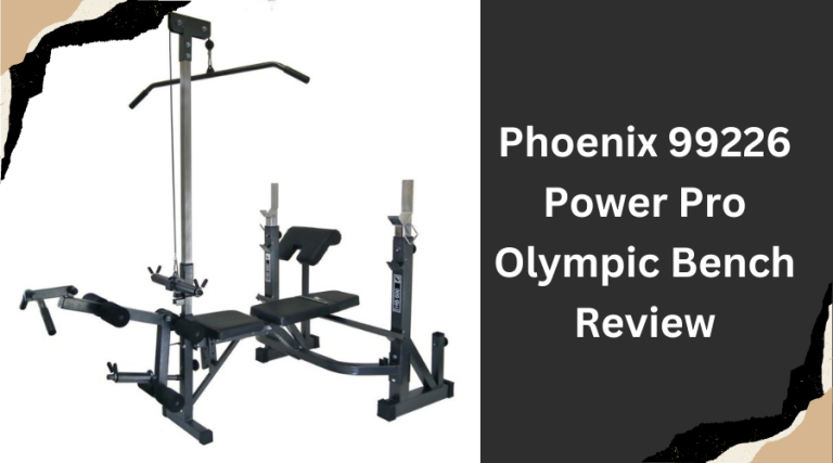 Phoenix 99226 Power Pro Olympic Bench Review